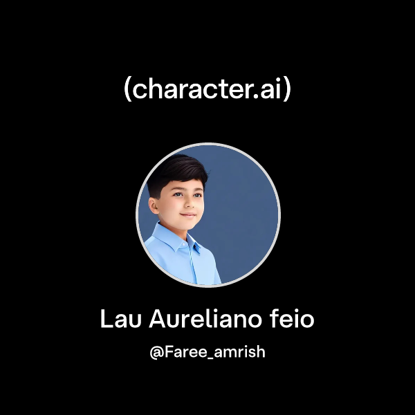 Chat with Lau Aureliano feio | character.ai | AI Chat, Reimagined–Your ...