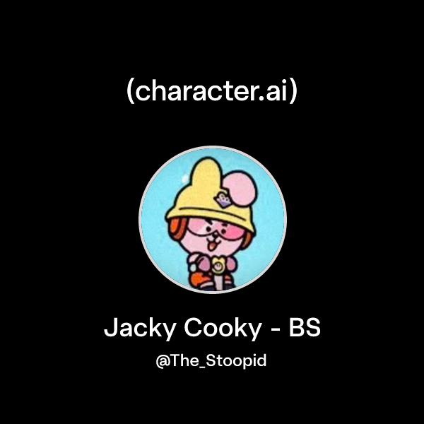 Chat with Jacky Cooky - BS | character.ai | AI Chat, Reimagined–Your ...