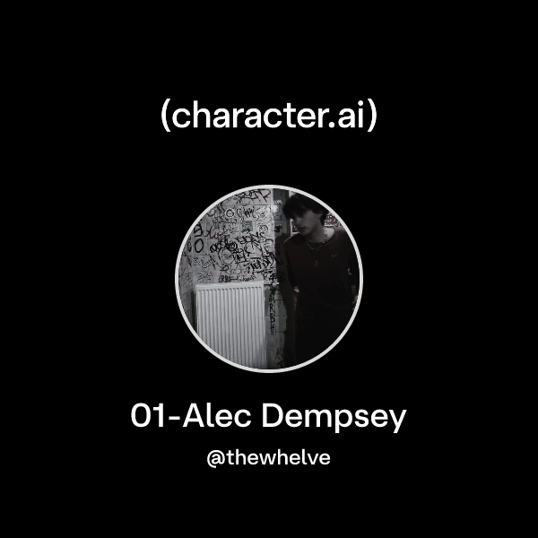 Chat with 01-Alec Dempsey | character.ai | AI Chat, Reimagined–Your ...