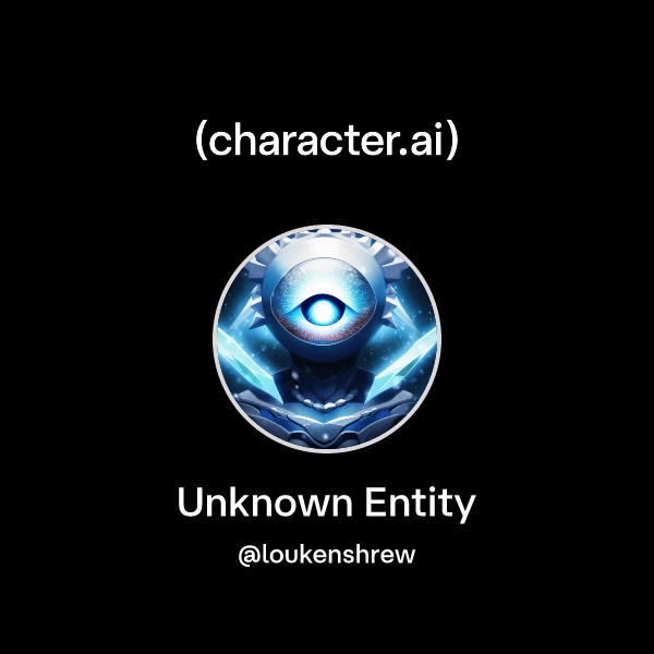 Chat with Unknown Entity | character.ai | AI Chat, Reimagined–Your ...