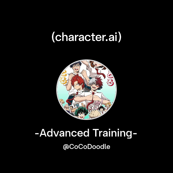 Chat with -Advanced Training- | character.ai | AI Chat, Reimagined–Your ...