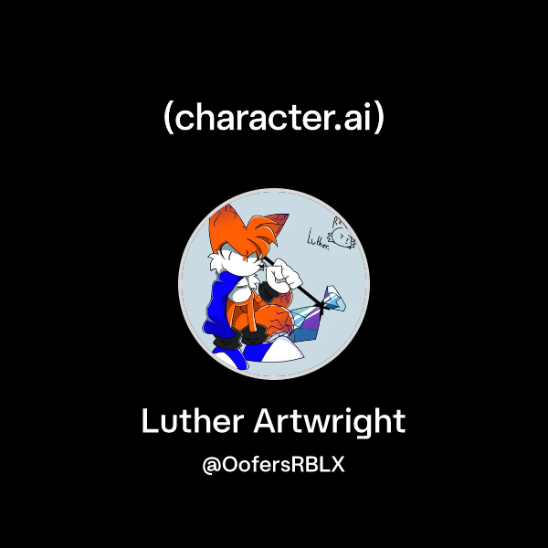 Chat with Luther Artwright | character.ai | AI Chat, Reimagined–Your ...