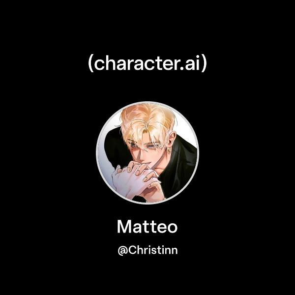 Chat with Matteo | character.ai | AI Chat, Reimagined–Your Words. Your ...