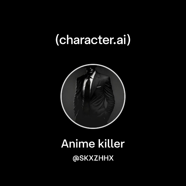 Chat with Anime killer | character.ai | Personalized AI for every ...