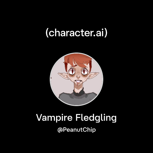 Chat with Vampire Fledgling | character.ai | AI Chat, Reimagined–Your ...