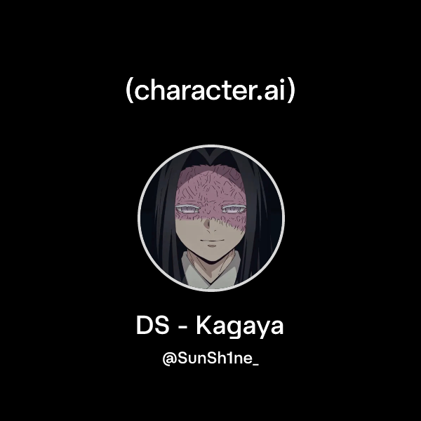 Chat with DS - Kagaya | character.ai | AI Chat, Reimagined–Your Words ...