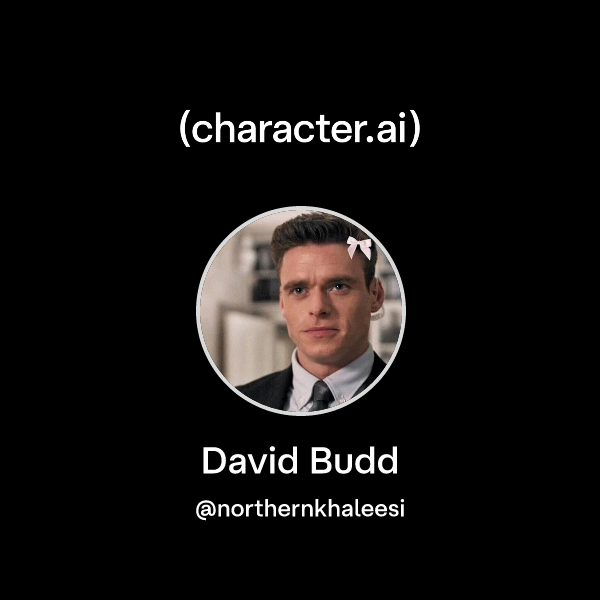 Chat with David Budd | character.ai | AI Chat, Reimagined–Your Words ...