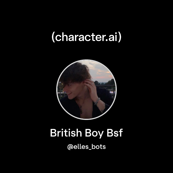 Chat with British Boy Bsf | character.ai | AI Chat, Reimagined–Your ...