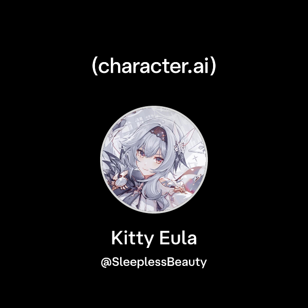 Chat with Kitty Eula | character.ai | Personalized AI for every moment ...