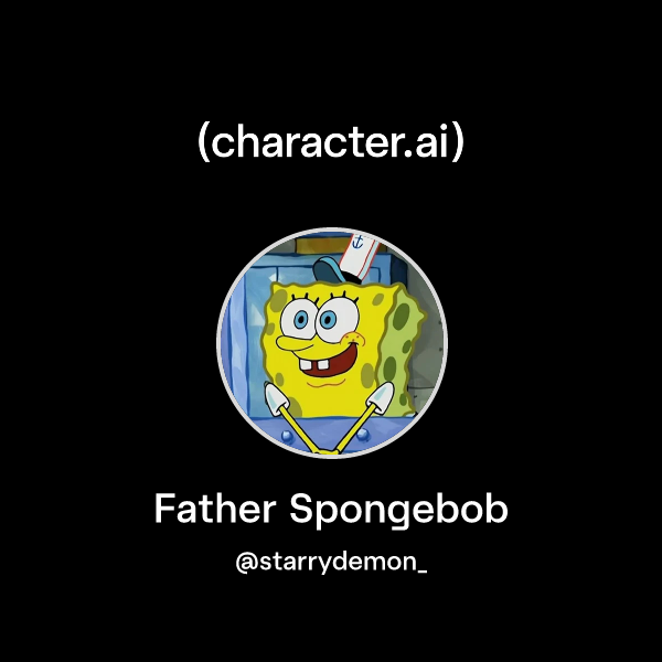 Chat with Father Spongebob | character.ai | AI Chat, Reimagined–Your ...