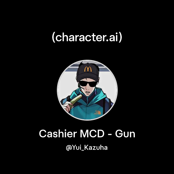 Chat with Cashier MCD - Gun | character.ai | AI Chat, Reimagined–Your ...