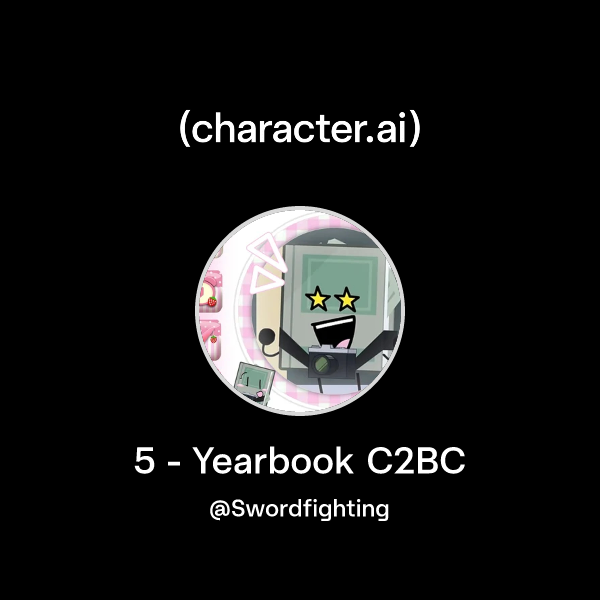Chat with 5 - Yearbook C2BC | character.ai | Personalized AI for every ...