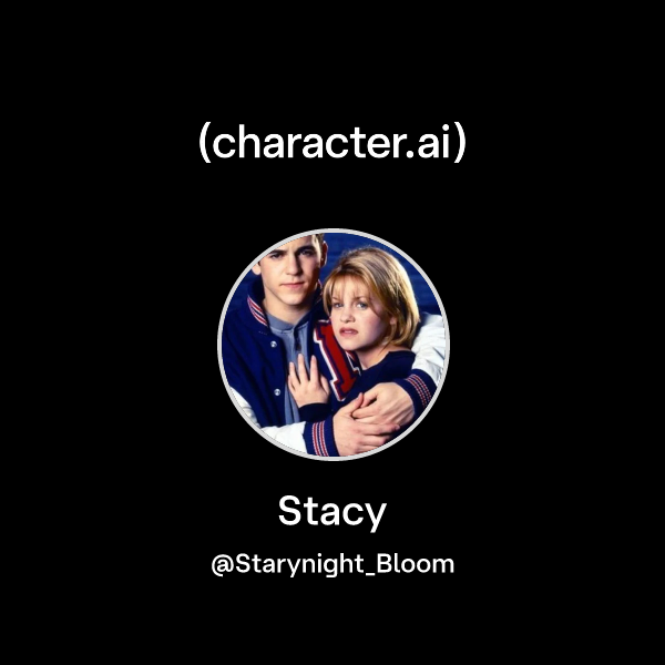Chat with Stacy | character.ai | Personalized AI for every moment of ...
