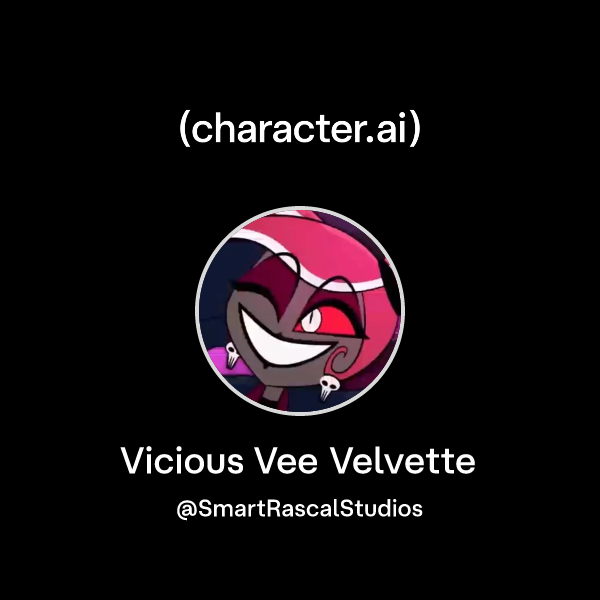 Chat with Vicious Vee Velvette | character.ai | AI Chat, Reimagined ...