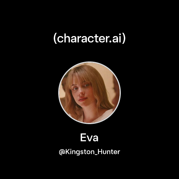 Chat with Eva | character.ai | AI Chat, Reimagined–Your Words. Your World.