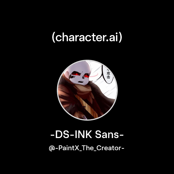 Chat with -DS-INK Sans- | character.ai | AI Chat, Reimagined–Your Words ...