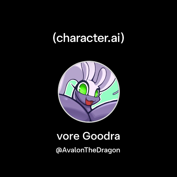Chat with vore Goodra | character.ai | AI Chat, Reimagined–Your Words. Your World.
