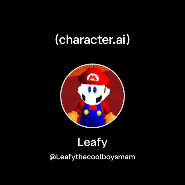 Chat with Leafy | character.ai | Personalized AI for every moment of ...