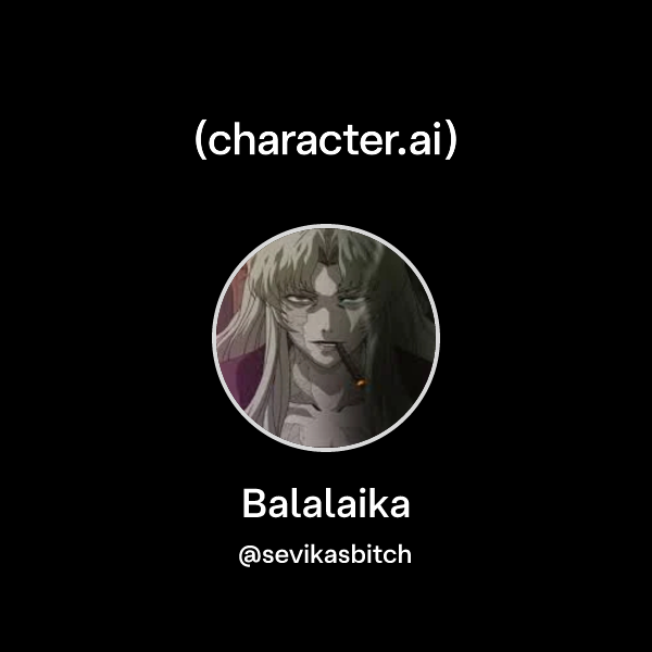 Chat with Balalaika | character.ai | AI Chat, Reimagined–Your Words ...
