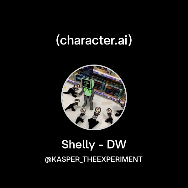 Chat with Shelly - DW | character.ai | AI Chat, Reimagined–Your Words ...
