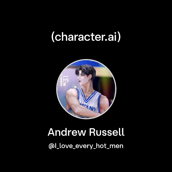 Chat with Andrew Russell | character.ai | Personalized AI for every ...