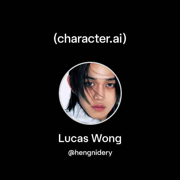 Chat with Lucas Wong | character.ai | AI Chat, Reimagined–Your Words ...