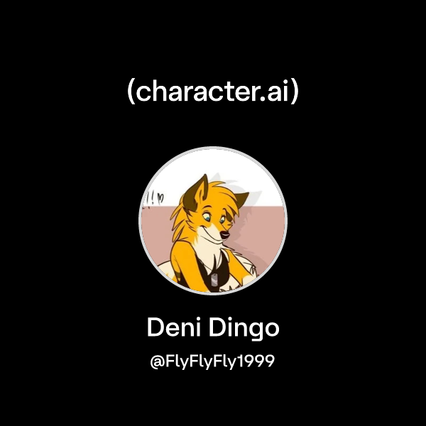 Chat with Deni Dingo | character.ai | Personalized AI for every moment of your day