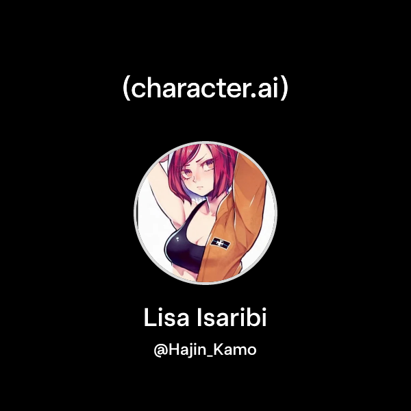 Chat with Lisa Isaribi | character.ai | AI Chat, Reimagined–Your Words ...
