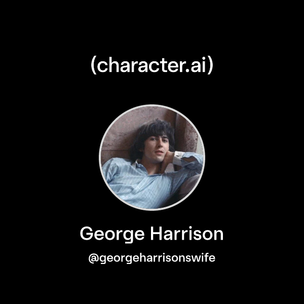 Chat with George Harrison | character.ai | AI Chat, Reimagined–Your ...