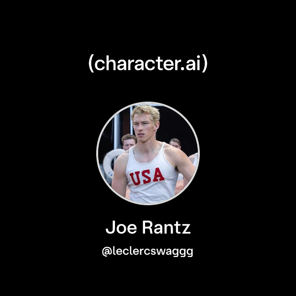Chat with Joe Rantz | character.ai | AI Chat, Reimagined–Your Words ...