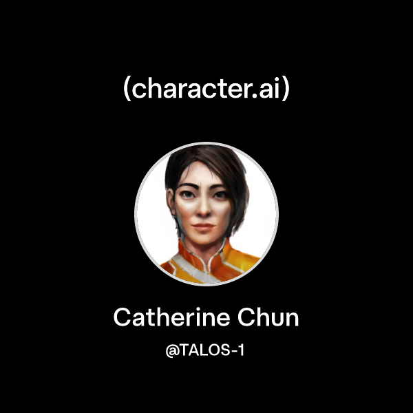 Chat with Catherine Chun | character.ai | AI Chat, Reimagined–Your ...