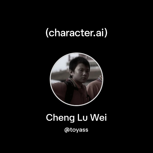 Chat with Cheng Lu Wei | character.ai | AI Chat, Reimagined–Your Words. Your World.