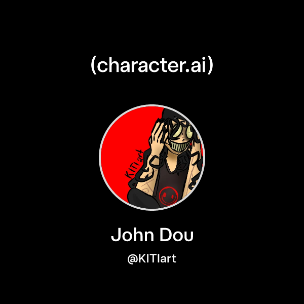 Chat with John Dou | character.ai | AI Chat, Reimagined–Your Words ...