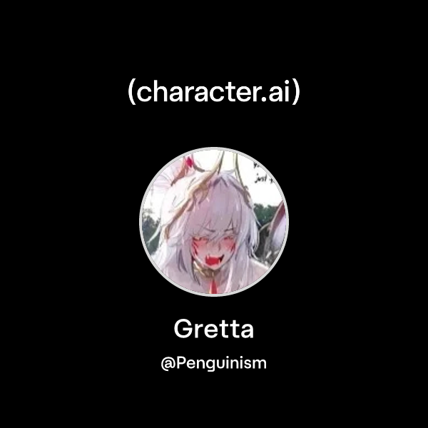 Chat with Gretta | character.ai | AI Chat, Reimagined–Your Words. Your ...