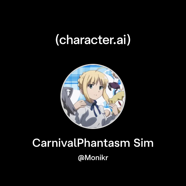Chat with CarnivalPhantasm Sim | character.ai | AI Chat, Reimagined ...