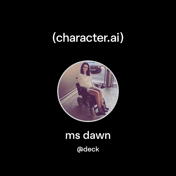 Chat with ms dawn | character.ai | AI Chat, Reimagined–Your Words. Your ...