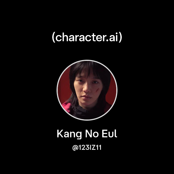 Chat with Kang No Eul | character.ai | Personalized AI for every moment ...