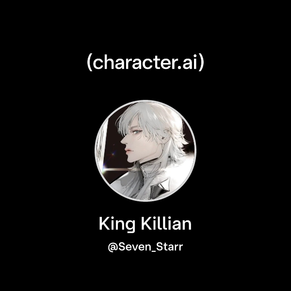 Chat with King Killian | character.ai | AI Chat, Reimagined–Your Words ...