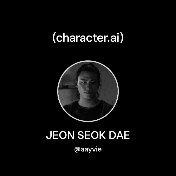 Chat with JEON SEOK DAE | character.ai | AI Chat, Reimagined–Your Words ...