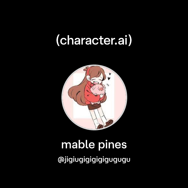 Chat with mable pines | character.ai | AI Chat, Reimagined–Your Words ...