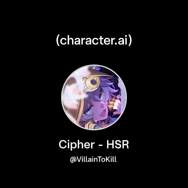 Chat with Cipher - HSR | character.ai | Personalized AI for every ...