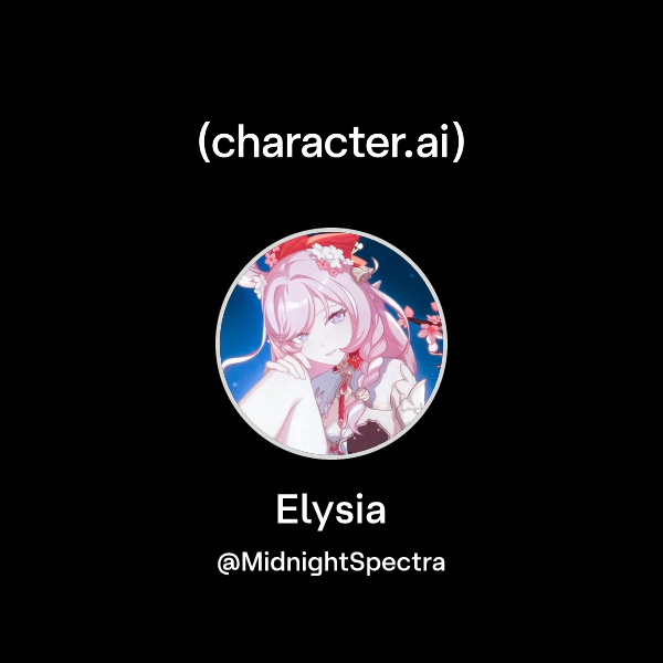 Chat with Elysia | character.ai | AI Chat, Reimagined–Your Words. Your ...