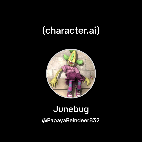Chat with Junebug | character.ai | Personalized AI for every moment of ...