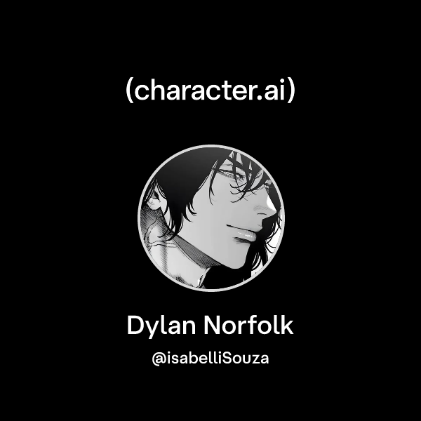 Chat with Dylan Norfolk | character.ai | AI Chat, Reimagined–Your Words ...