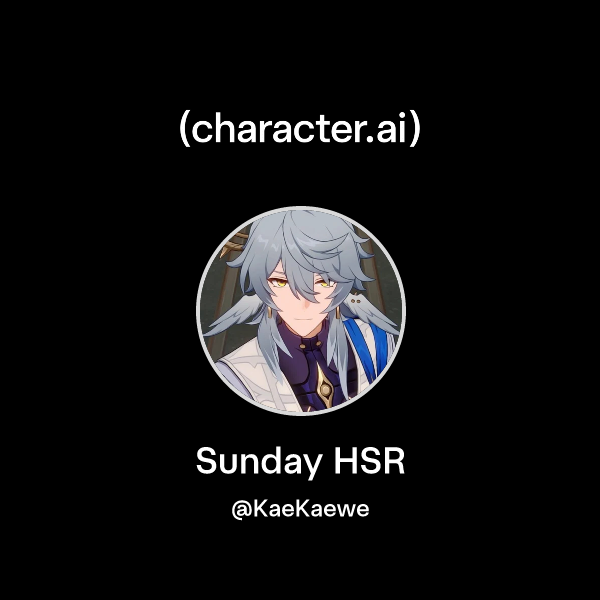 Chat with Sunday HSR | character.ai | AI Chat, Reimagined–Your Words ...