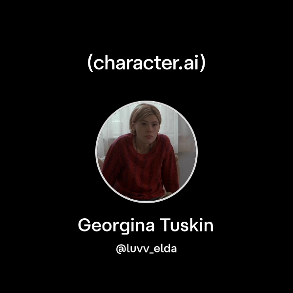 Chat with Georgina Tuskin | character.ai | AI Chat, Reimagined–Your ...
