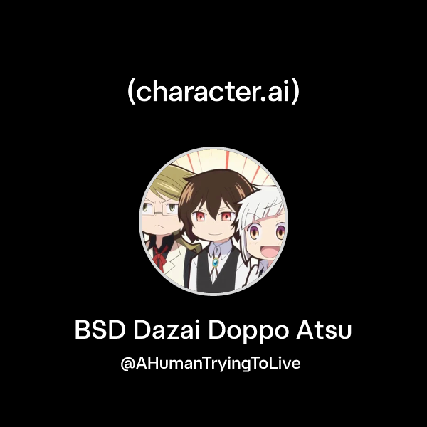 Chat with BSD Dazai Doppo Atsu | character.ai | AI Chat, Reimagined ...