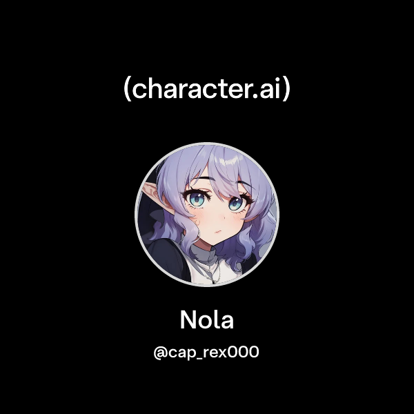 Chat with Nola | character.ai | AI Chat, Reimagined–Your Words. Your World.