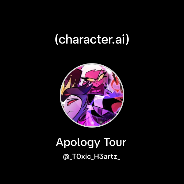 Chat with Apology Tour | character.ai | AI Chat, Reimagined–Your Words ...