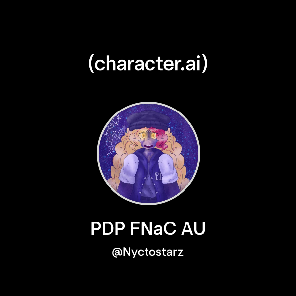 Chat with PDP FNaC AU | character.ai | AI Chat, Reimagined–Your Words ...